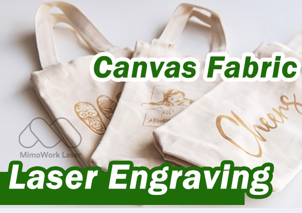 News - Laser Engraving on Canvas: Techniques and Settings